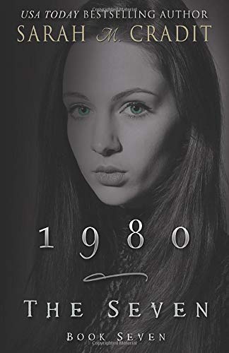 1980: The Seven Book Seven by Sarah M. Cradit | Goodreads