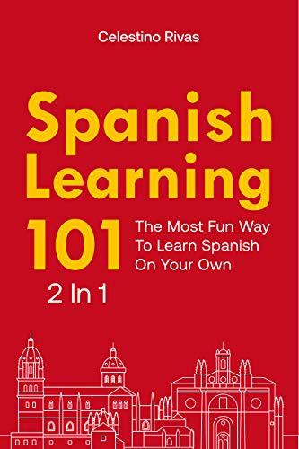 Spanish Learning 101 2 In 1: The Most Fun Way To Learn Spanish On Your ...