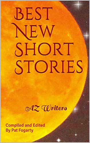 Best New Short Stories (AZ Writers Large Print) by AZ Writers | Goodreads