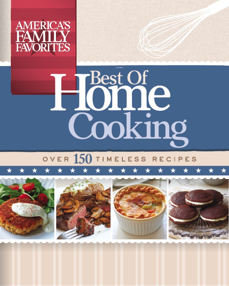 Best of Home Cooking (America's Family Favorites) by John Mitzewich ...