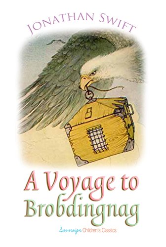 A Voyage to Brobdingnag (Children's Classics) by Jonathan Swift | Goodreads