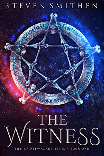 The Witness (Spiritwalker Book 1) by Steven Smithen | Goodreads