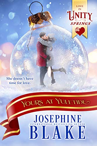 Yours at Yuletide (Love in Unity Springs, #1) by Josephine Blake ...