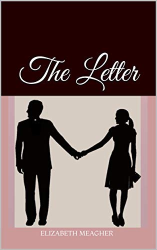 The Letter by Elizabeth Meagher | Goodreads
