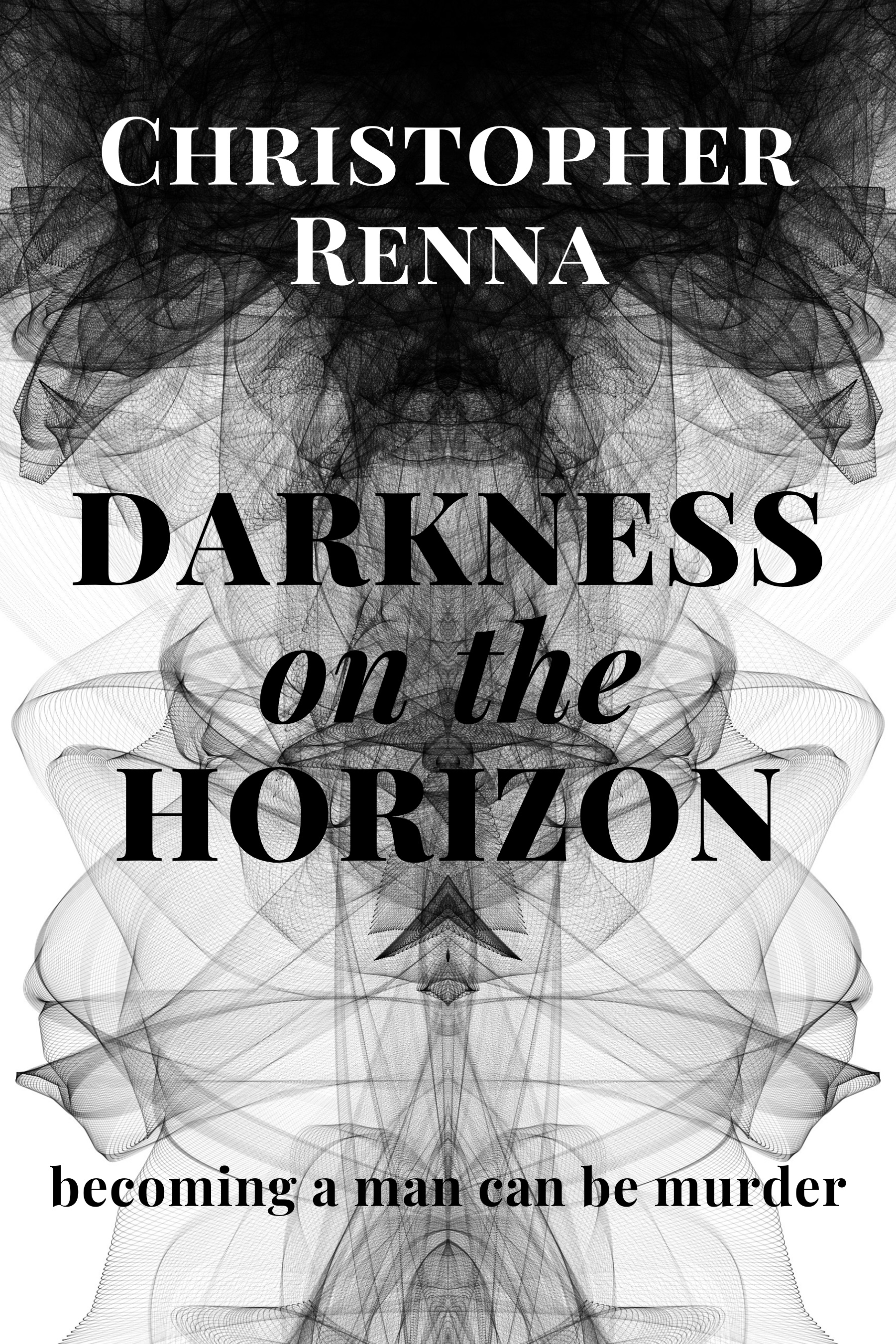 Darkness On The Horizon by Christopher Renna | Goodreads