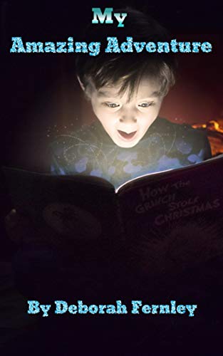 My Amazing Adventure by Deborah Fernley | Goodreads