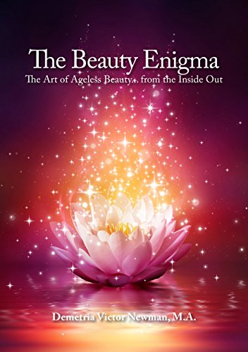 The Beauty Enigma - The Art of Ageless Beauty...from the Inside Out by ...