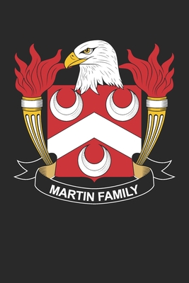 Martin: Martin Coat of Arms and Family Crest Notebook Journal by Martin ...