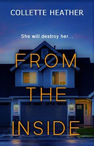 From the Inside by Collette Heather | Goodreads