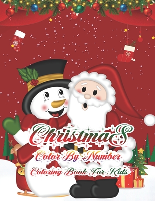 Christmas Color By Number Coloring Book For Kids: 50 Color By Numbers ...