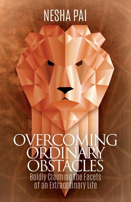 Overcoming Ordinary Obstacles: Boldly Claiming the Facets of an ...