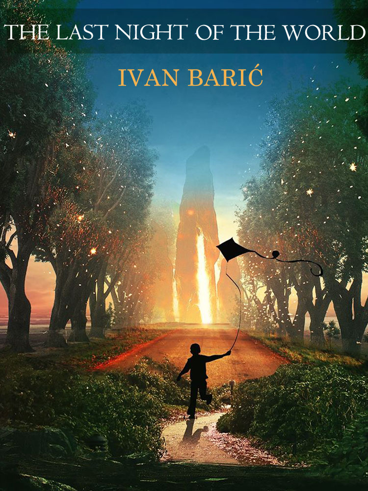 The Last Night of the World by Ivan Barić | Goodreads