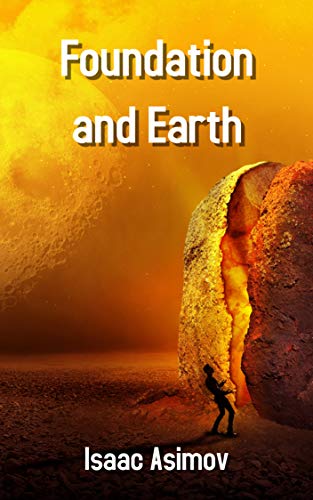 Foundation and Earth by Isaac Asimov | Goodreads