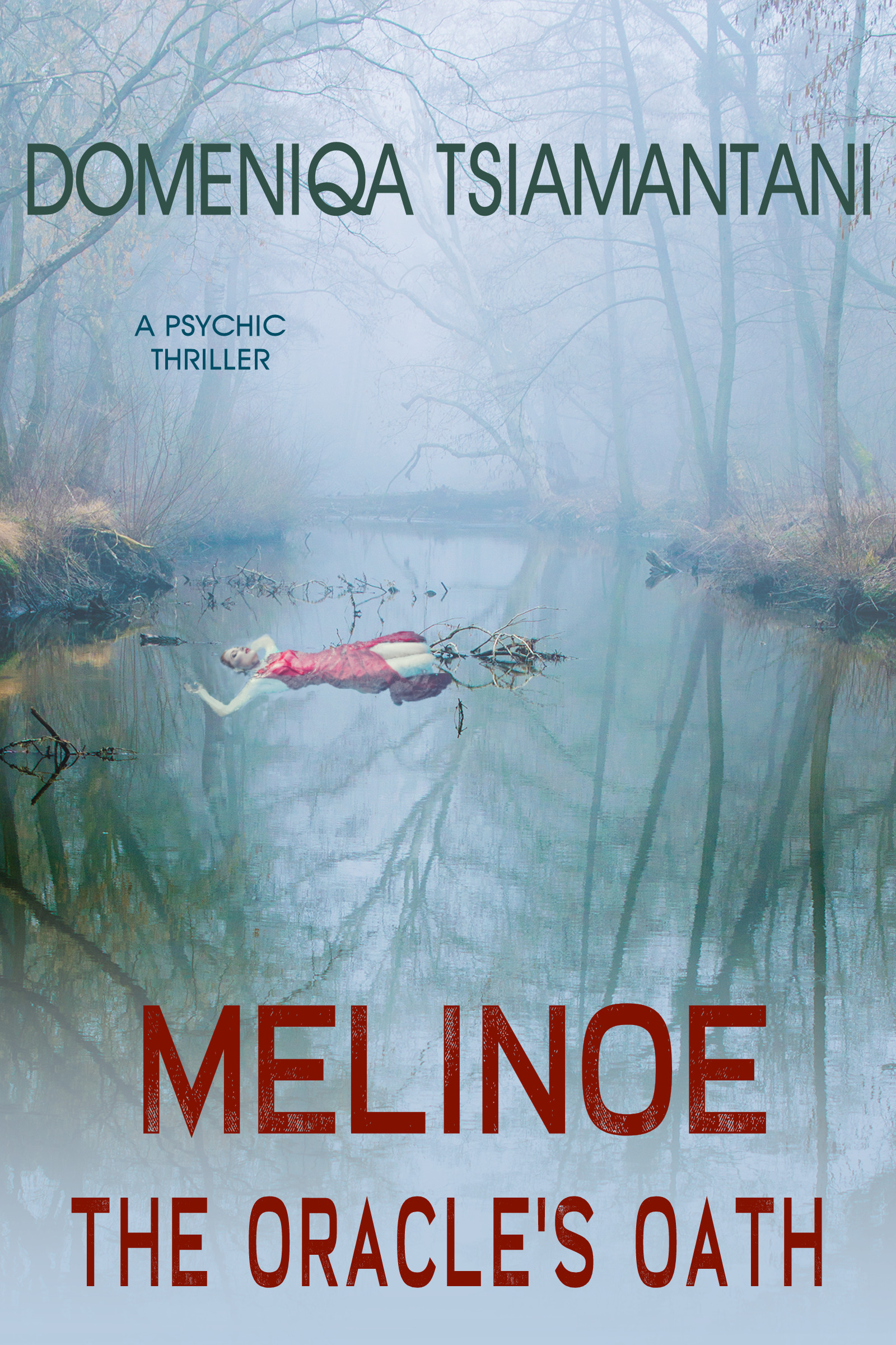 Melinoe The Oracle's Oath: a psychic thriller by Domeniqa Tsiamantani ...