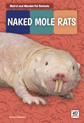 Naked Mole Rats by Emma Bassier | Goodreads