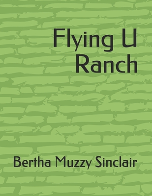 Flying U Ranch by B.M. Bower | Goodreads