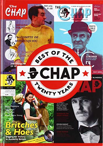 The Best of The Chap: TWENTY YEARS AND ONE HUNDRED EDITIONS IN ONE ...
