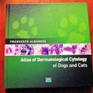 Atlas of Dermatological Cytologyof Dogs and Cats by Francesco Albanese ...