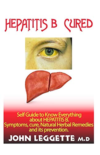 HEPATITIS B CURED: Self guide to know everything about hepatitsB ...