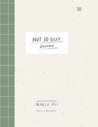 Not So Silly Journal by Naela Ali | Goodreads