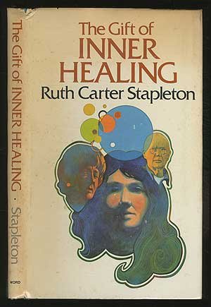 The Gift of Inner Healing/The Experience of Inner Healing: A Guideposts ...