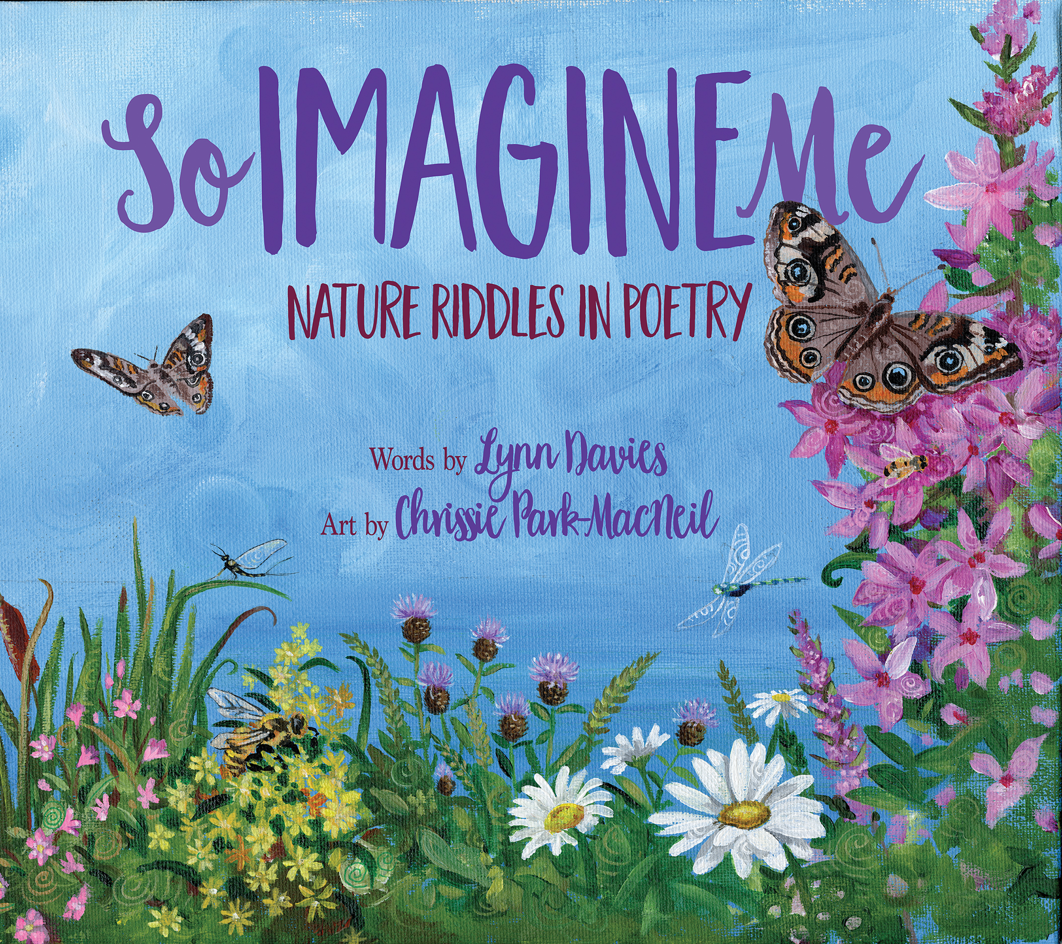 So Imagine Me: Nature Riddles in Poetry by Lynn Davies | Goodreads