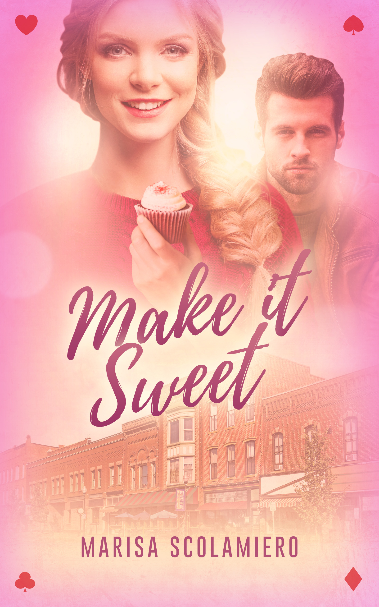 Make It Sweet (Hearts Are Wild #2) by Marisa Scolamiero | Goodreads