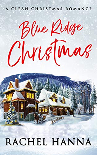 Blue Ridge Christmas by Rachel Hanna | Goodreads