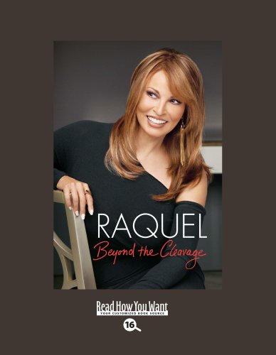 Raquel: Beyond the Cleavage: Easyread Large Bold Edition by Raquel ...