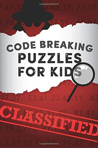 Code Breaking Puzzles for Kids: 50 fun code puzzles for junior code ...