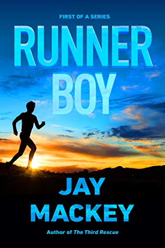 Runner Boy by Jay Mackey | Goodreads