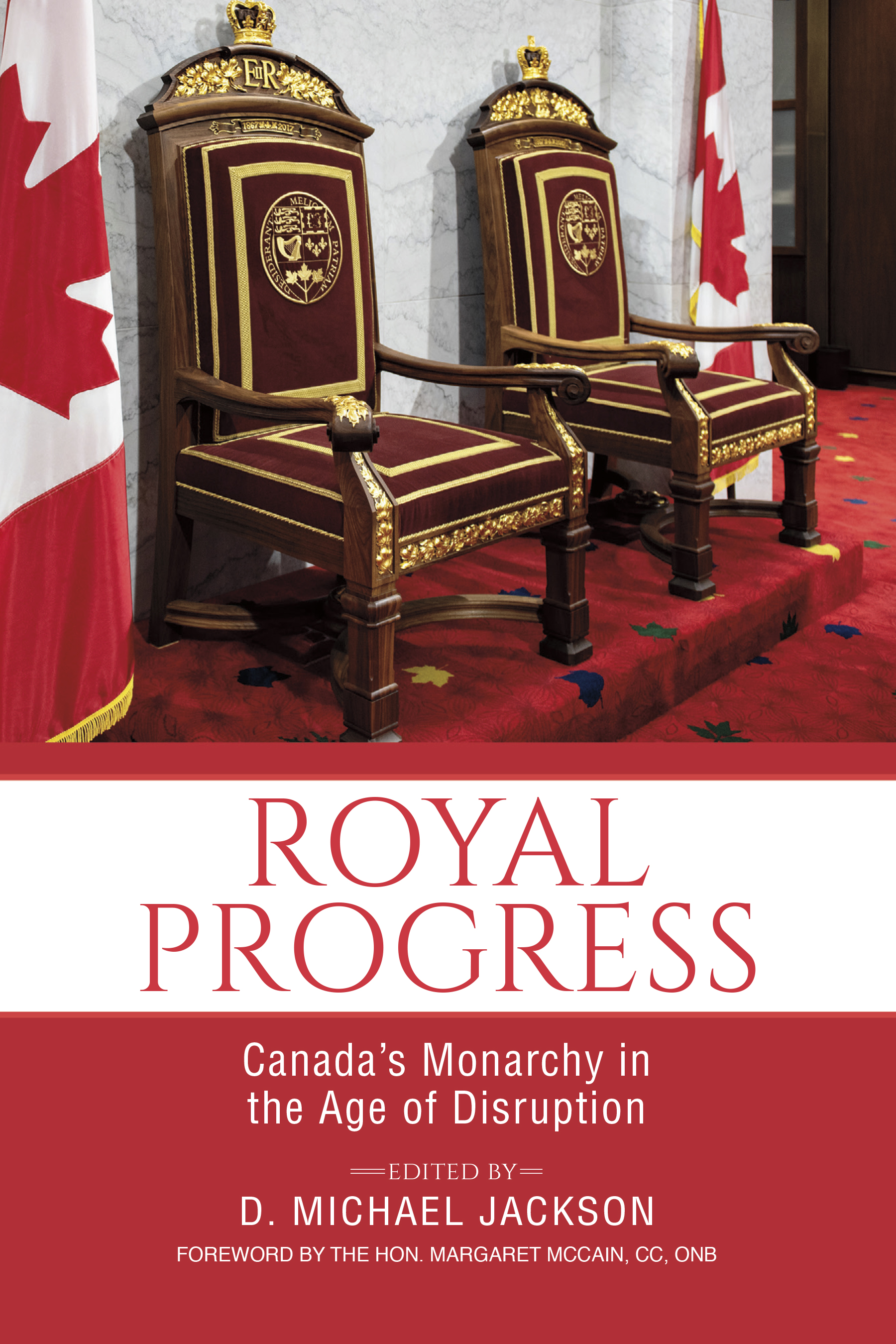 Royal Progress: Canada's Monarchy in the Age of Disruption by D ...