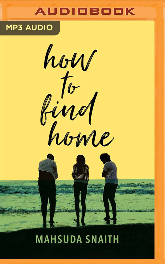 How to Find Home by Mahsuda Snaith | Goodreads