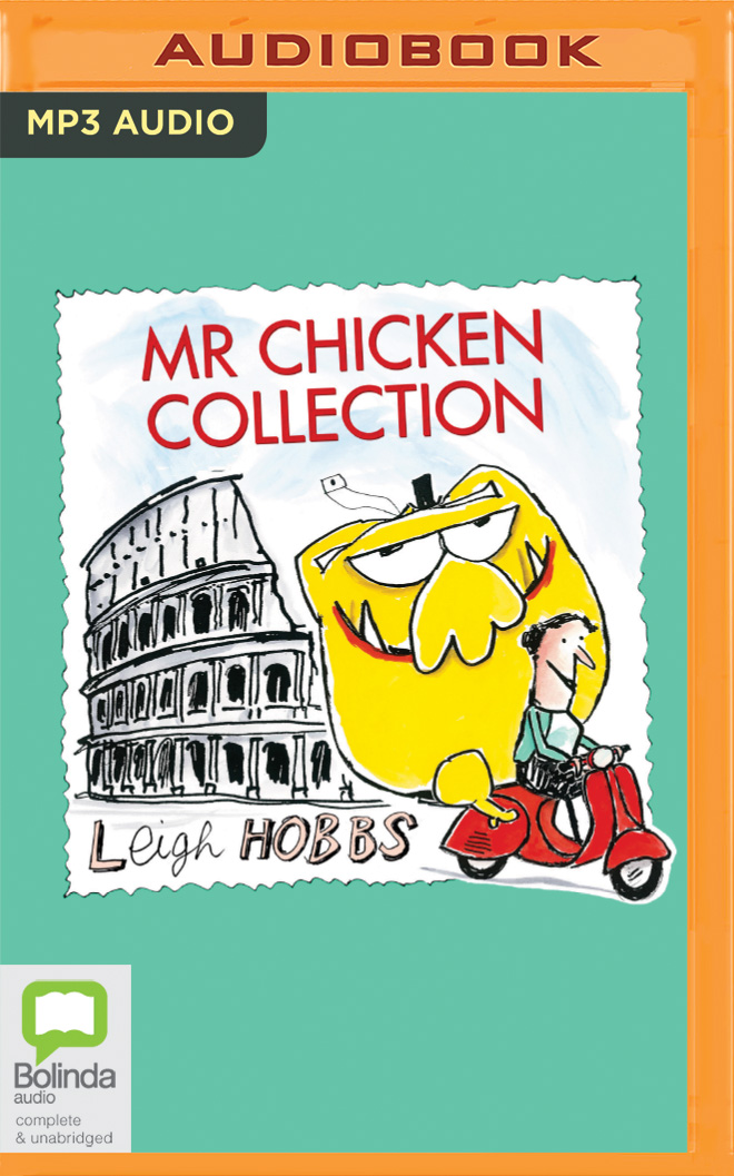 Mr Chicken Collection by Leigh Hobbs | Goodreads