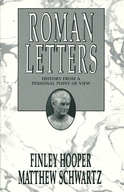 Roman Letters: History From A Personal Point Of View by Finley Hooper ...