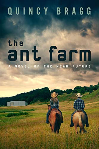 the ant farm: A Novel by Quincy Bragg | Goodreads