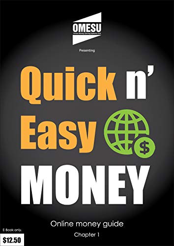Quick & Easy Money: Online Money Guide 1 by OMESU INC | Goodreads