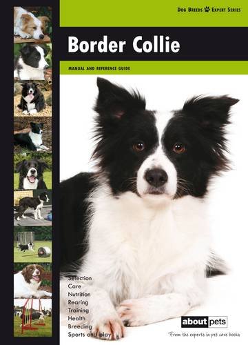 Border Collie (Dog Breed Expert Series) by Various | Goodreads