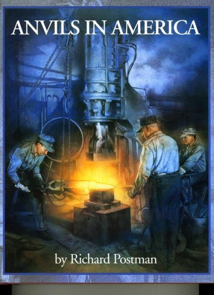 Anvils in America by Richard A. Postman | Goodreads