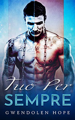 Tuo per sempre (Per sempre #1) by Gwendolen Hope | Goodreads