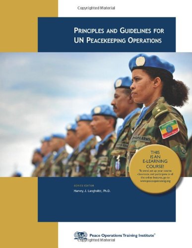 Principles and Guidelines for UN Peacekeeping Operations by Harvey J ...