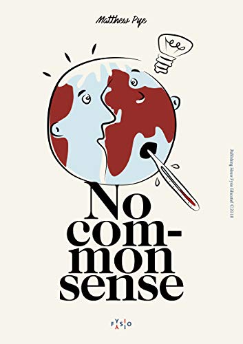 No Common Sense: Philosophy tackles climate change Part 1 by Matthew ...