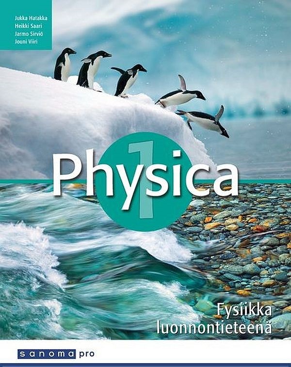 Physica 1: Fysiikka luonnontieteenä by Jukka Hatakka | Goodreads