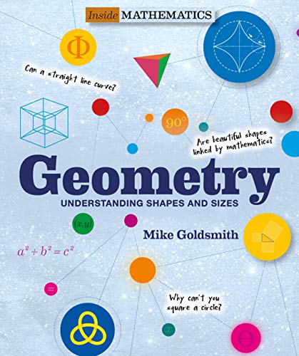 Geometry: Understanding Shapes and Sizes by Mike Goldsmith | Goodreads