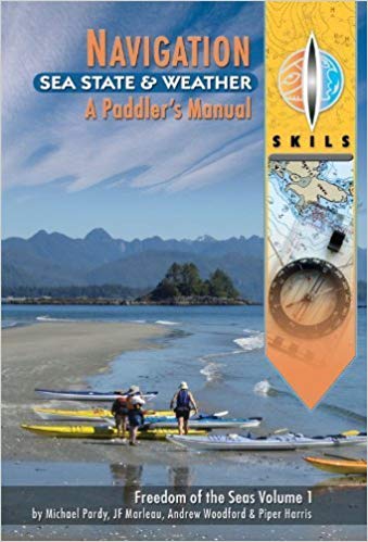 Navigation Sea State & Weather. A Paddler's Manual. Freedom of the Seas ...