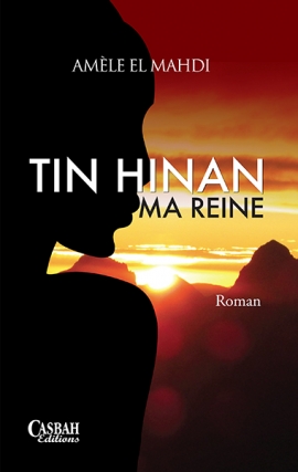 Tin Hinan ma reine by Amèle EL-MAHDI | Goodreads