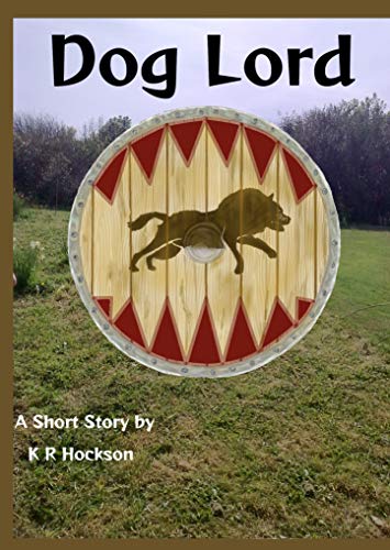 Dog Lord: A Short Story by K R Hockson by K.R. Hockson | Goodreads