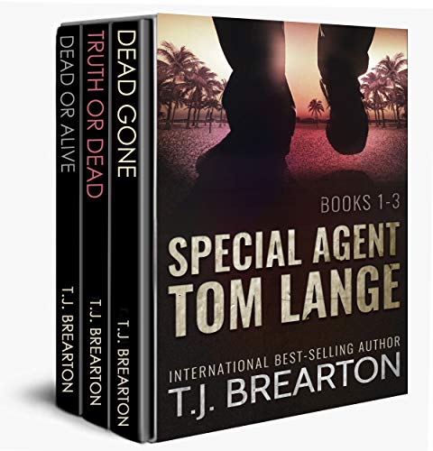Special Agent Tom Lange Box Set (Tom Lange #1-3) by T.J. Brearton | Goodreads