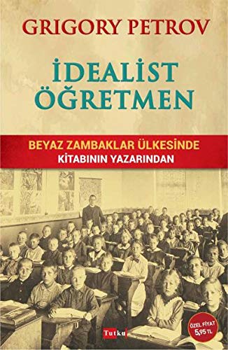 Idealist Ögretmen by Grigory Petrov | Goodreads