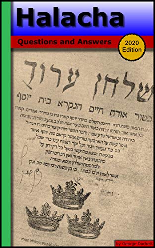 Halacha (2020 Edition): Questions and Answers by George Duckett | Goodreads